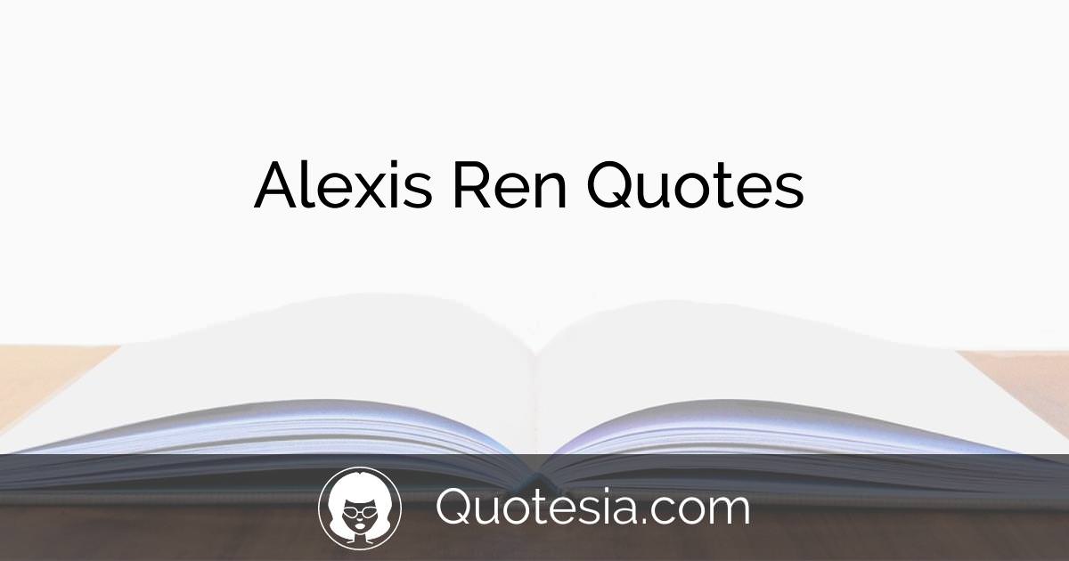 34 Alexis Ren Quotes for You to Enjoy | Quotesia